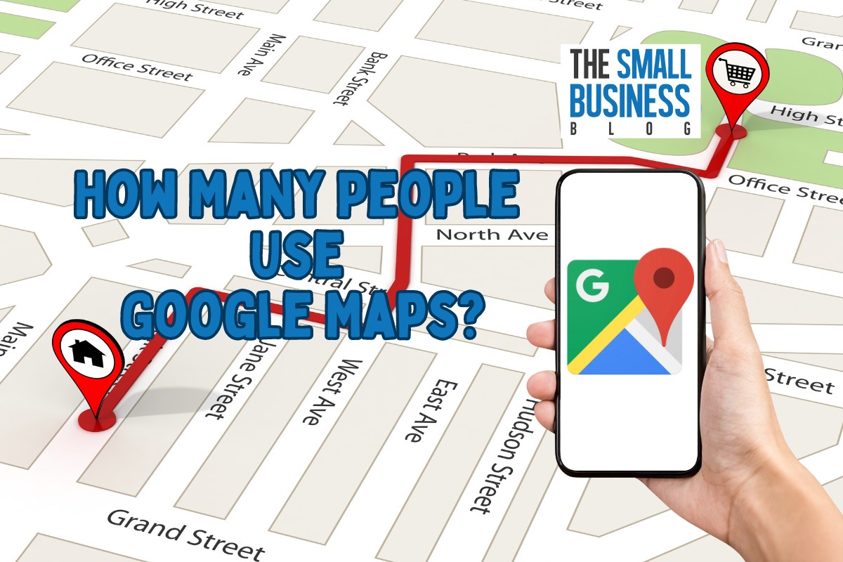 How Many People Use Google Maps in 2025? (Latest Stats) - The Small ...